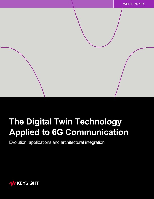 The Digital Twin Technology Applied to 6G Communication PDF Asset Page | Keysight